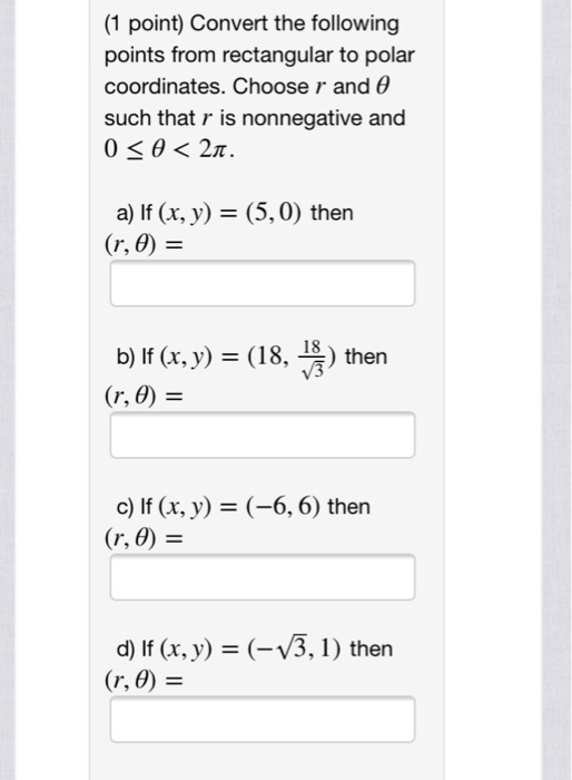 Solved (1 point) Convert the following points from | Chegg.com
