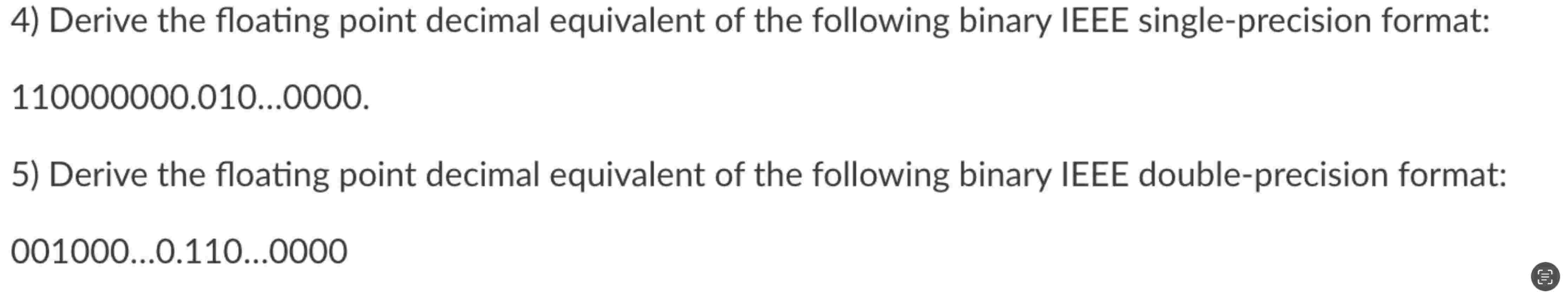 Solved 4) ﻿Derive the floating point decimal equivalent of | Chegg.com