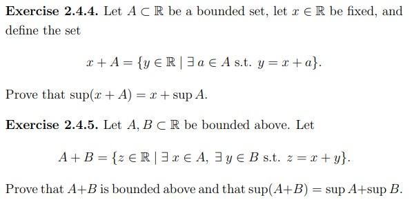 Solved Exercise 2.4.4. Let A⊂R be a bounded set, let x∈R be | Chegg.com