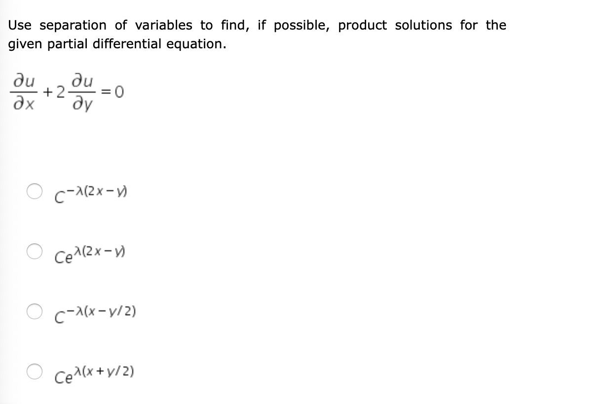 Solved Use separation of variables to find, if possible, | Chegg.com