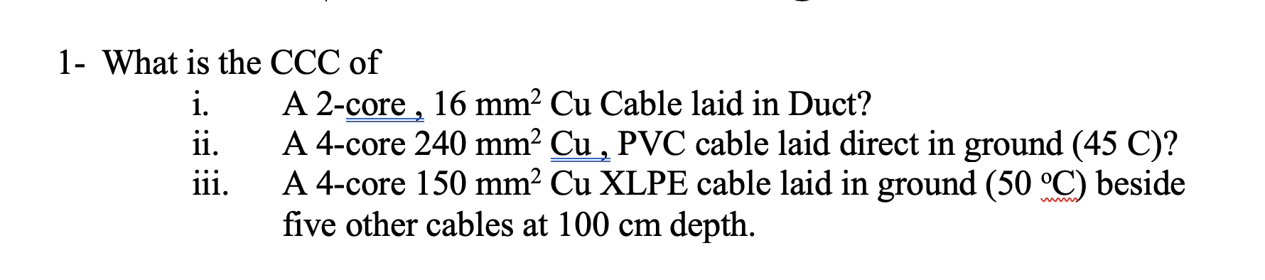 Solved 1- What is the CCC of i. A 2-core, 16 mm2Cu Cable | Chegg.com