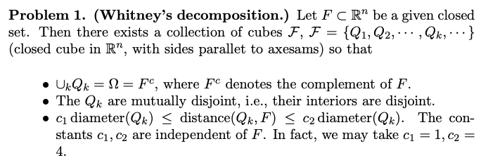 Solved Problem 1. (Whitney's decomposition.) Let FCR” be a | Chegg.com