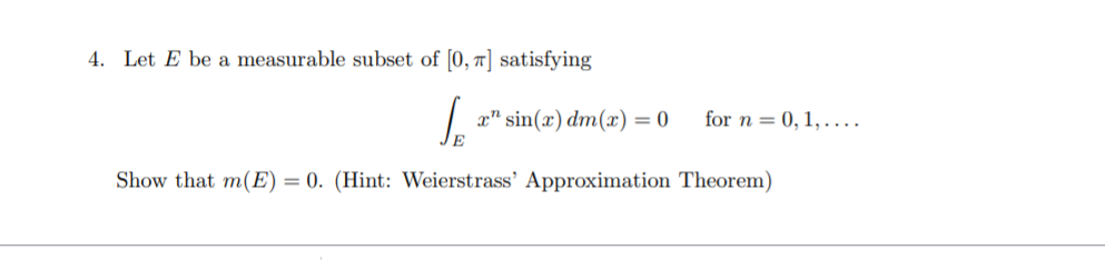 Solved 4 Let E Be A Measurable Subset Of 0 7 Satisfying