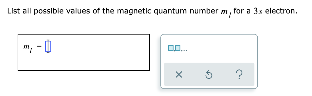 Solved List all possible values of the magnetic quantum | Chegg.com