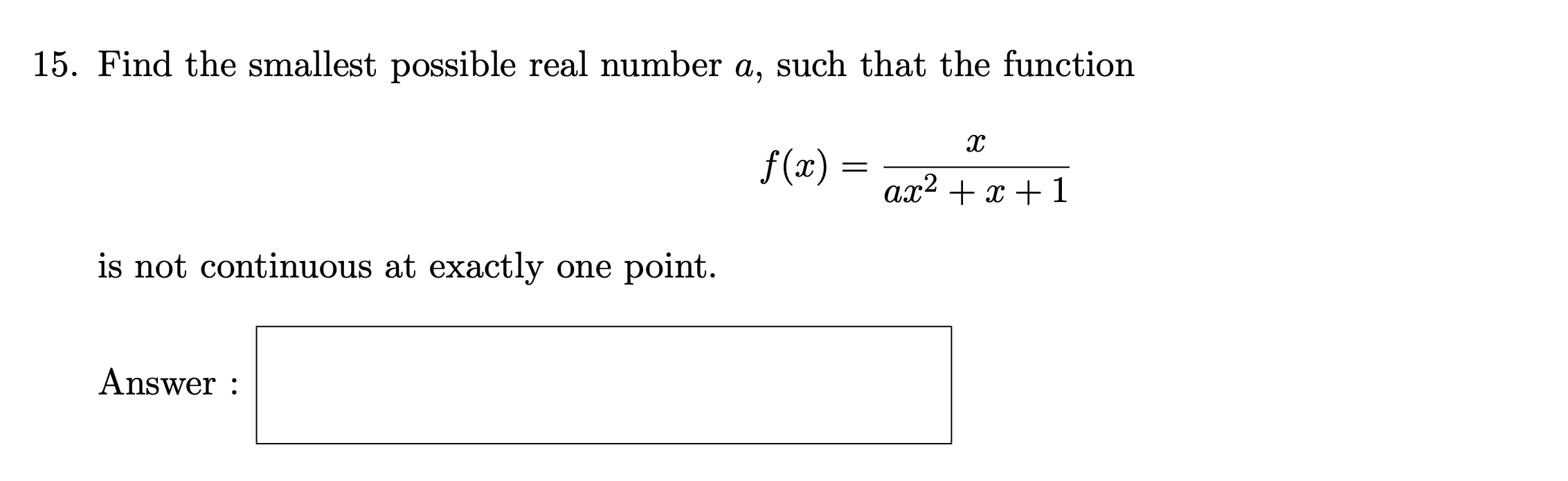 Solved 15. Find the smallest possible real number a, such | Chegg.com