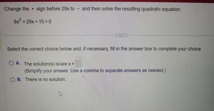 Solved Change the + sign before 29x to − and then solve the | Chegg.com