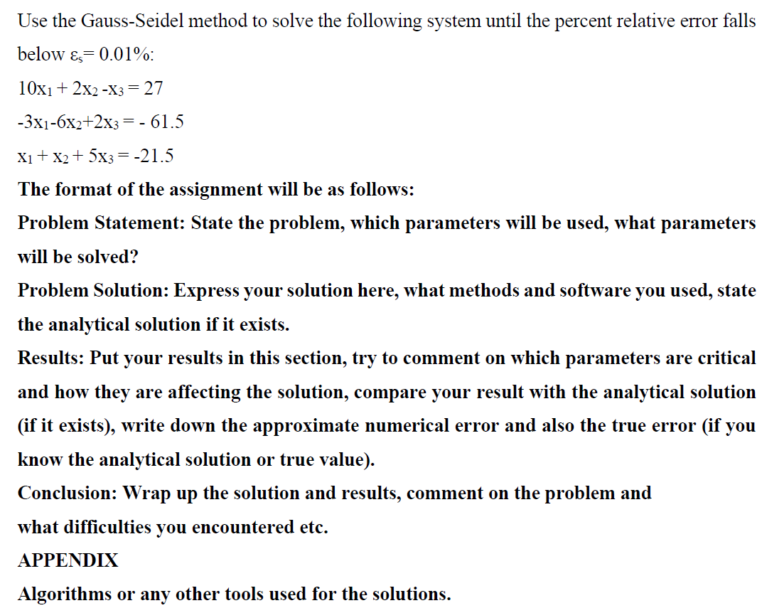 Solved Use the Gauss-Seidel method to solve the following | Chegg.com