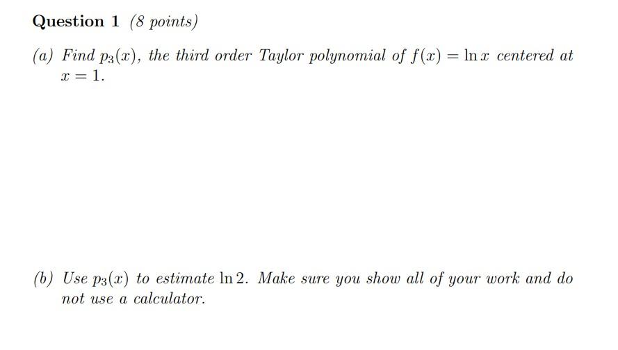 (a) Find p3(x), the third order Taylor polynomial of | Chegg.com