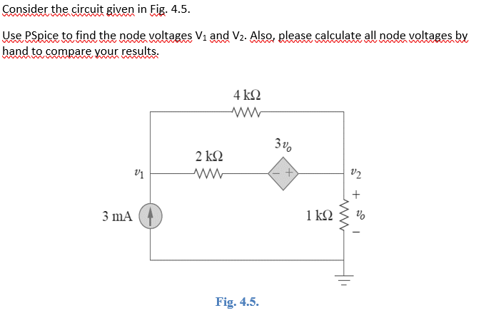 Solved Consider The Circuit Given In Fig 45use Pspice To 