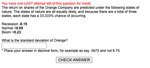 Solved You have one LAST attempt left of this question for | Chegg.com