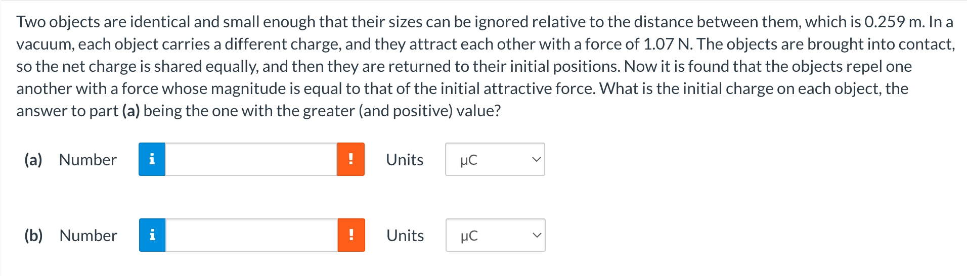 Solved Two objects are identical and small enough that their | Chegg.com