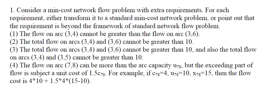 Solved 1 Consider A Min Cost Network Flow Problem With