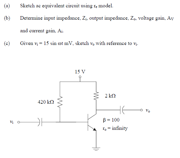 Solved (a) Sketch ac equivalent circuit using re model. (b) | Chegg.com