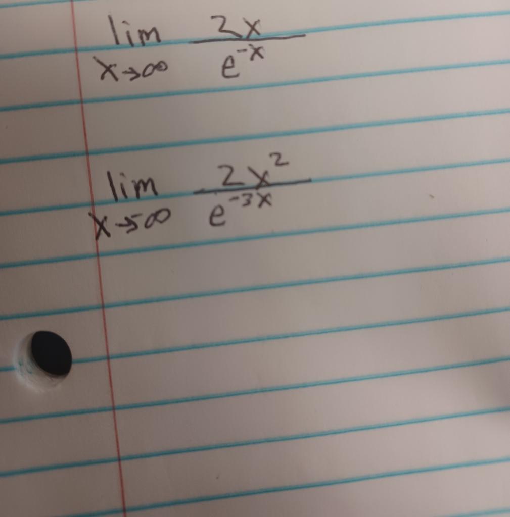 Solved limx→∞e−x2x limx→∞e−3x2x2 | Chegg.com
