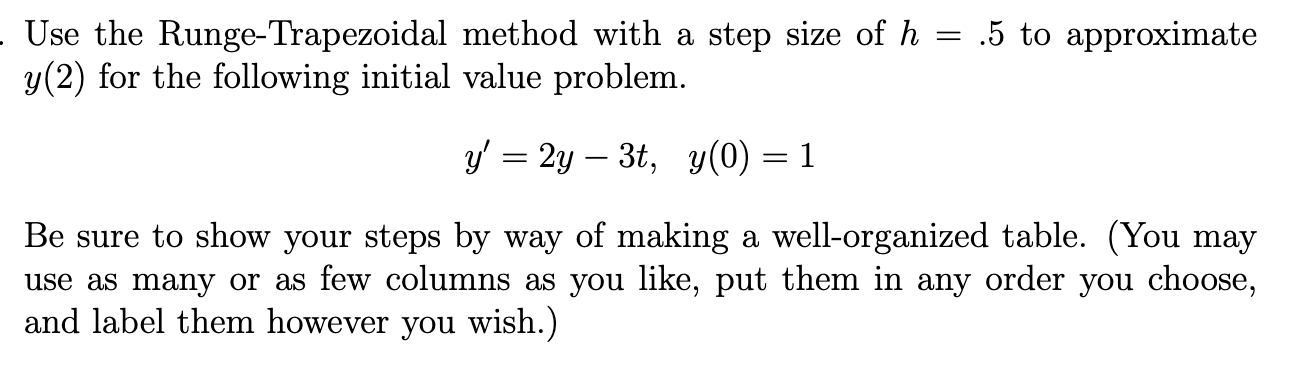 Solved Use the Runge-Trapezoidal method with a step size of | Chegg.com