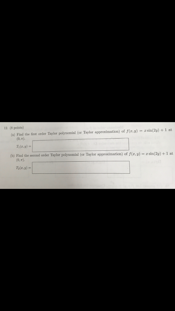Solved 12. (8 points) (a) Find the first order Taylor | Chegg.com