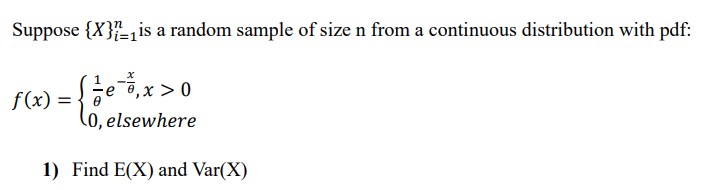Solved Suppose {x}i=1n ﻿is a random sample of size n ﻿from a | Chegg.com