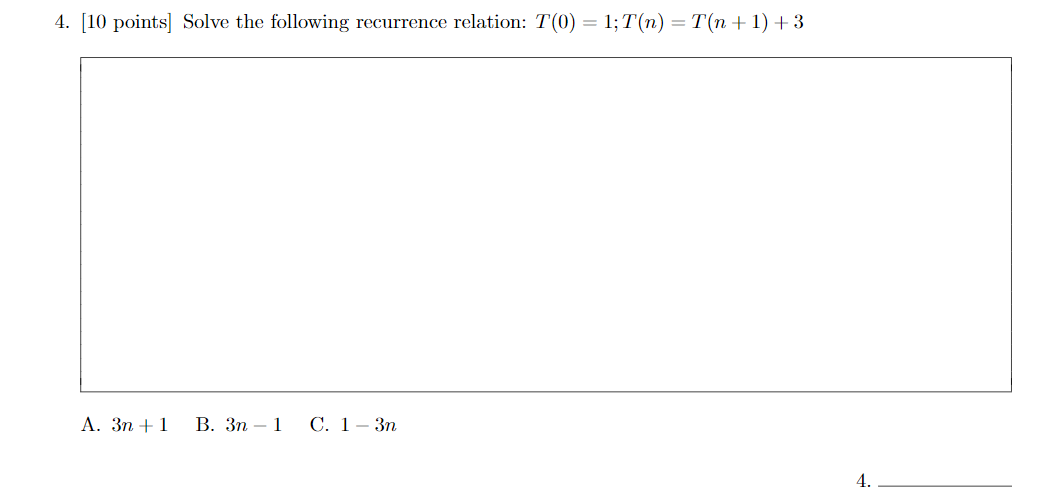Solved 4. [10 points ] Solve the following recurrence | Chegg.com