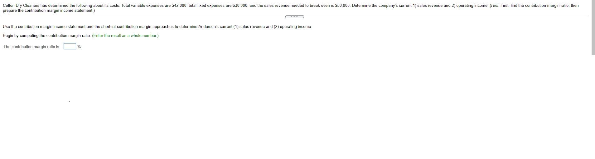 Solved Colton Dry Cleaners has determined the following | Chegg.com