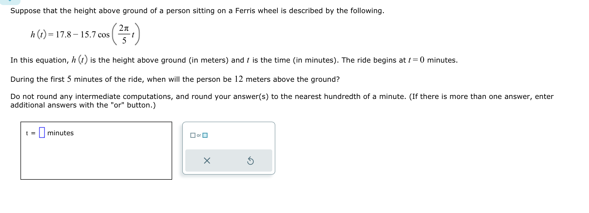 Solved h(t)=17.8−15.7cos(52πt) In this equation, h(t) is the | Chegg.com