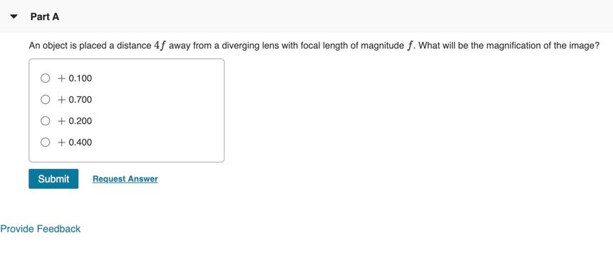 Solved Part A An object is placed a distance 4f away from a | Chegg.com