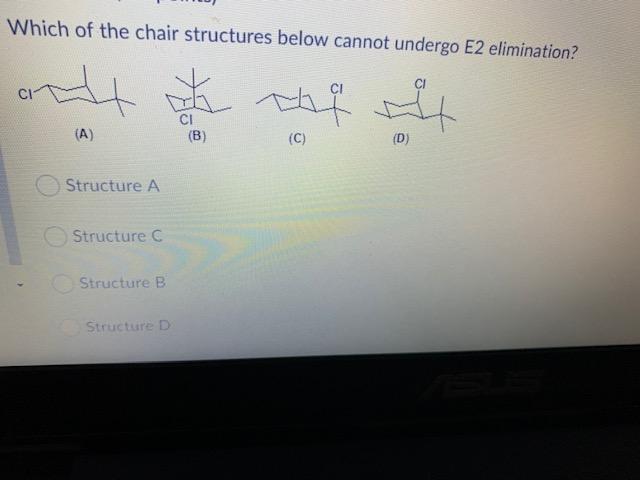 Solved Which of the chair structures below cannot undergo E2 | Chegg.com