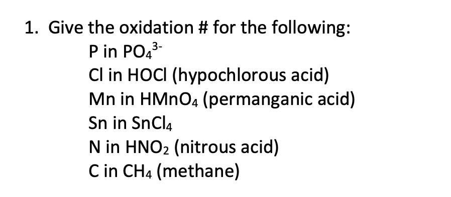 Solved 1. Give the oxidation # for the following: P in PO43- | Chegg.com