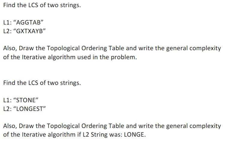 Find the LCS of two strings. L1: "AGGTAB" L2: | Chegg.com