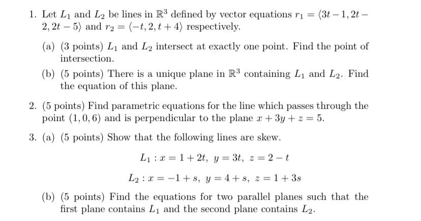 1. Let L1 and L2 be lines in R3 defined by vector | Chegg.com