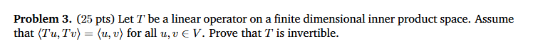 Solved Problem 3. ( 25 pts ) ﻿Let T be ﻿a linear operator on | Chegg.com