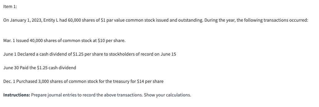 On January 1, 2023, Entity L had 60,000 shares of $1 | Chegg.com