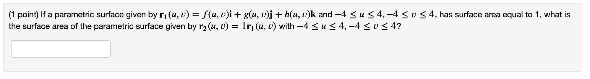 Solved (1 point) If a parametric surface given by ri(u, v) = | Chegg.com