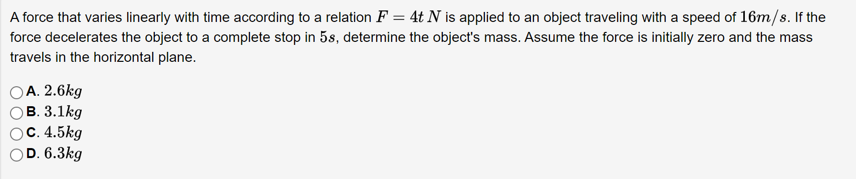 Solved A force that varies linearly with time according to a | Chegg.com