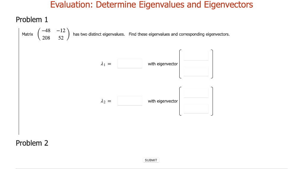 Solved Evaluation: Determine Eigenvalues and Eigenvectors | Chegg.com