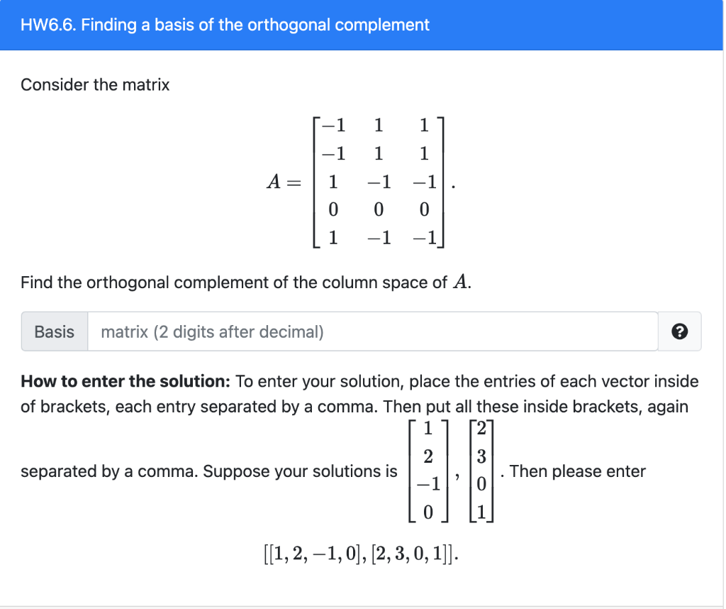 Solved HW6.6. Finding a basis of the orthogonal complement | Chegg.com