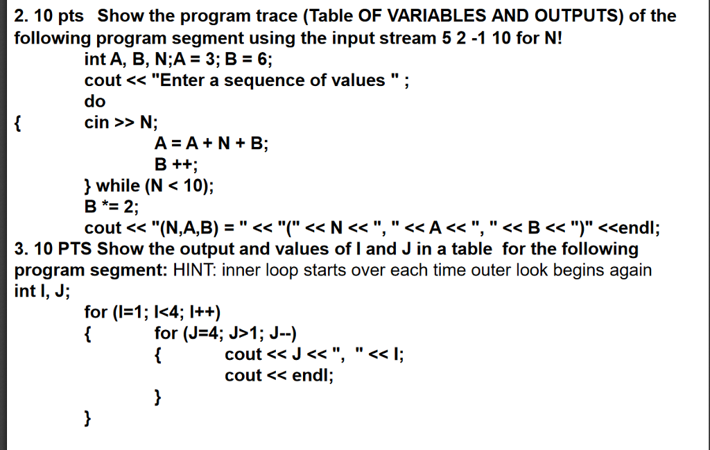 Solved 2. 10 pts Show the program trace (Table OF VARIABLES | Chegg.com