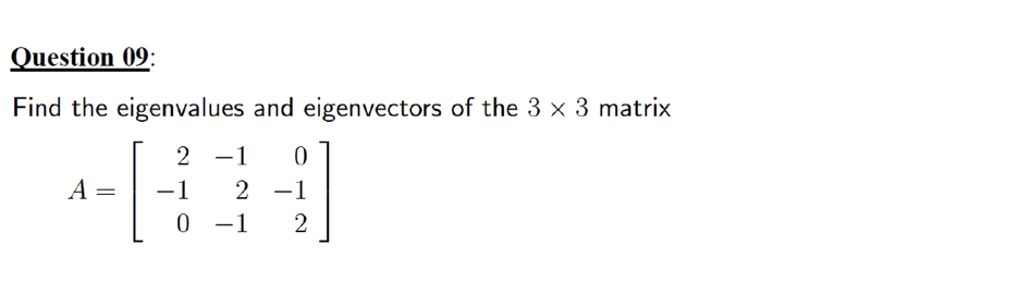 Solved Find the eigenvalues and eigenvectors of the 3×3 | Chegg.com
