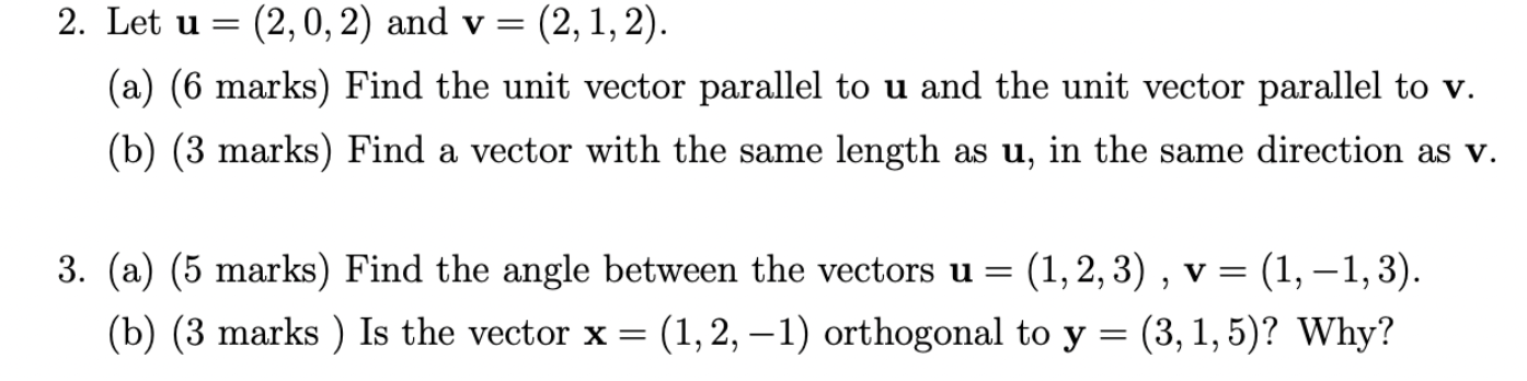 Solved 2. Let u=(2,0,2) and v=(2,1,2). (a) (6 marks) Find | Chegg.com