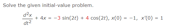 Solved Solve the given initial-value | Chegg.com