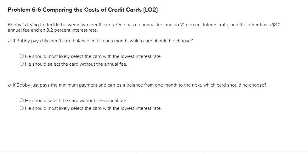 Solved Problem 6-6 Comparing the Costs of Credit Cards [LO2] | Chegg.com
