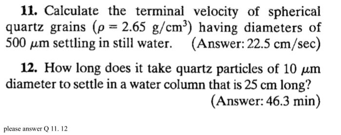 Solved 11. Calculate the terminal velocity of spherical | Chegg.com