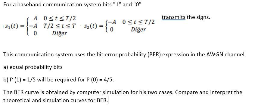 Solved For a baseband communication system bits "1" and "0" | Chegg.com