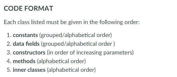 CODE FORMAT Each class listed must be given in the | Chegg.com