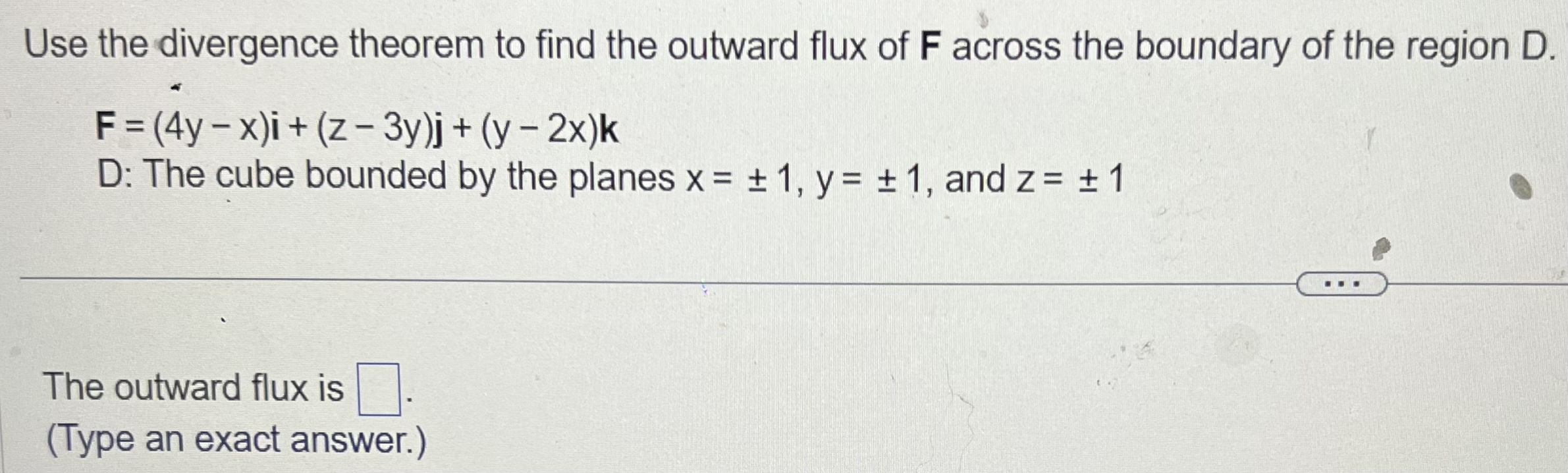 Solved Use the divergence theorem to find the outward flux | Chegg.com