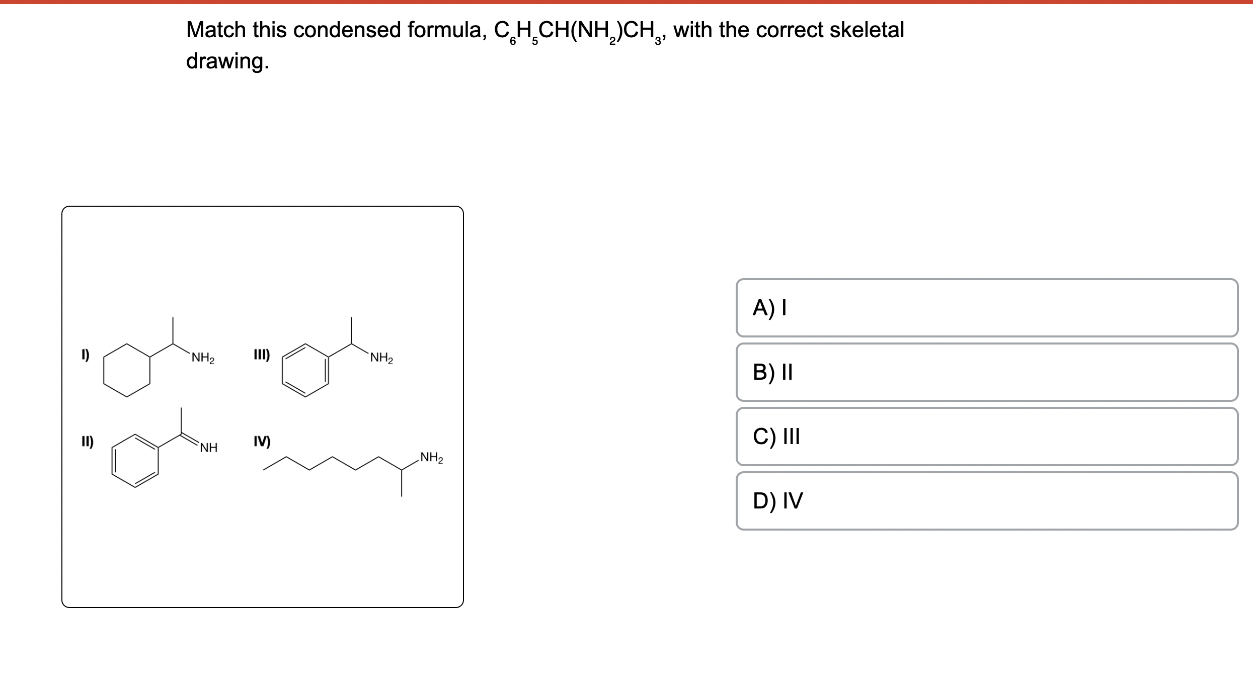 Solved Match this condensed formula, C6H5CH(NH2)CH3, ﻿with | Chegg.com