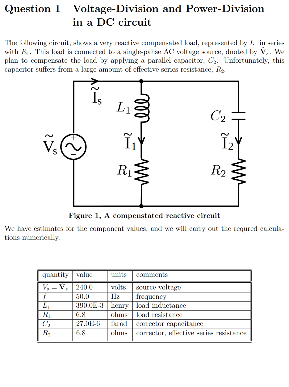 Question 1 Voltage-Division and Power-Division in a | Chegg.com