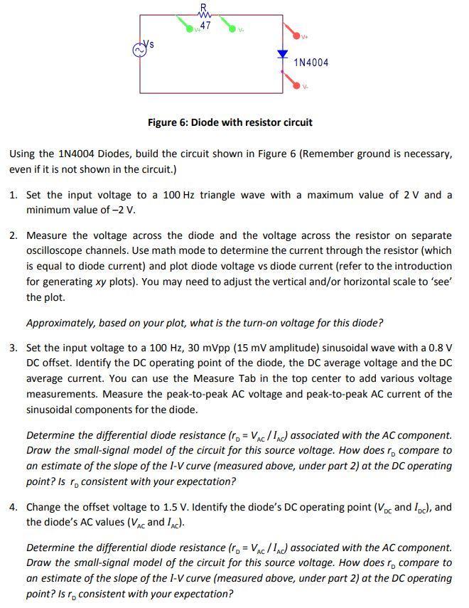 W 47 1N4004 Figure 6: Diode with resistor circuit | Chegg.com