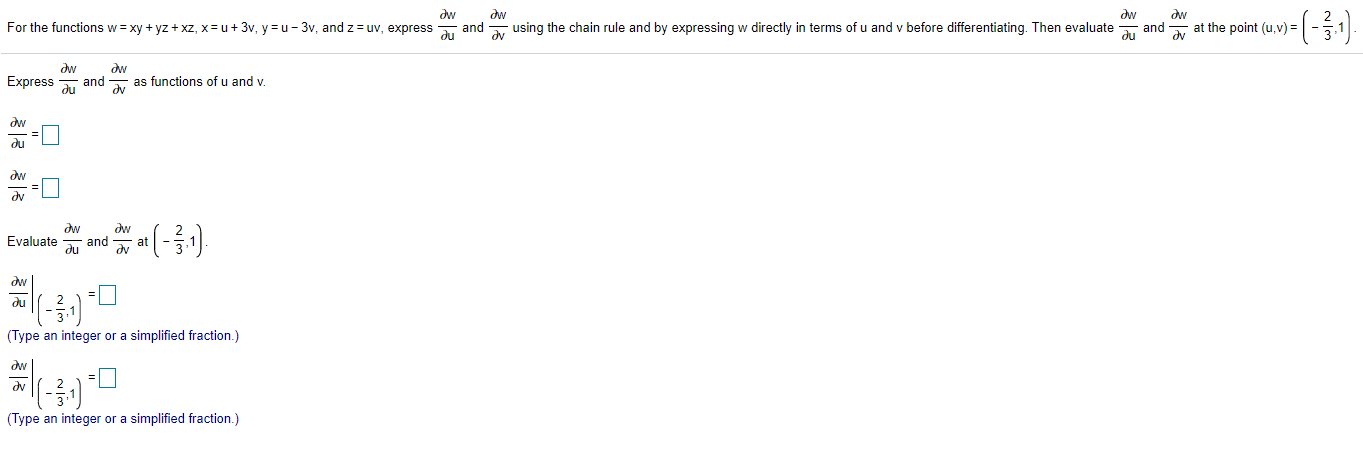 Solved ow dw dw For the functions w= xy + y2 + xz, x=u +3v, | Chegg.com