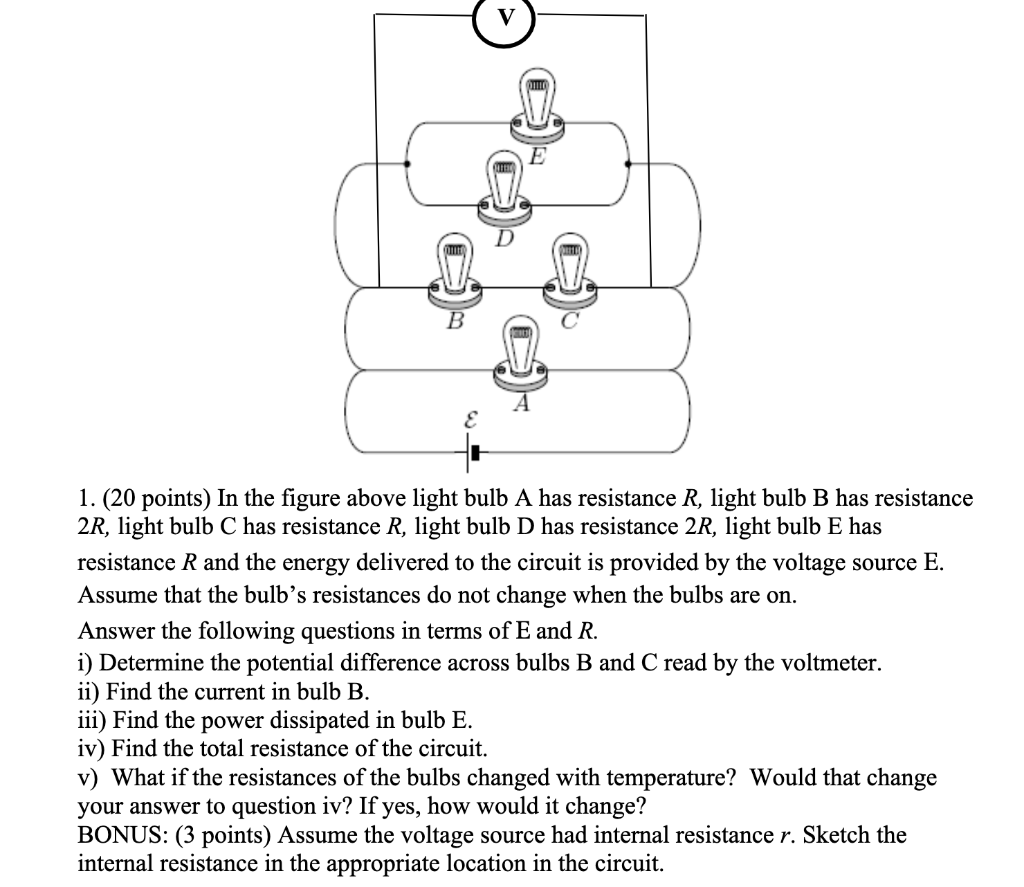 Solved E 1. (20 points) In the figure above light bulb A has | Chegg.com