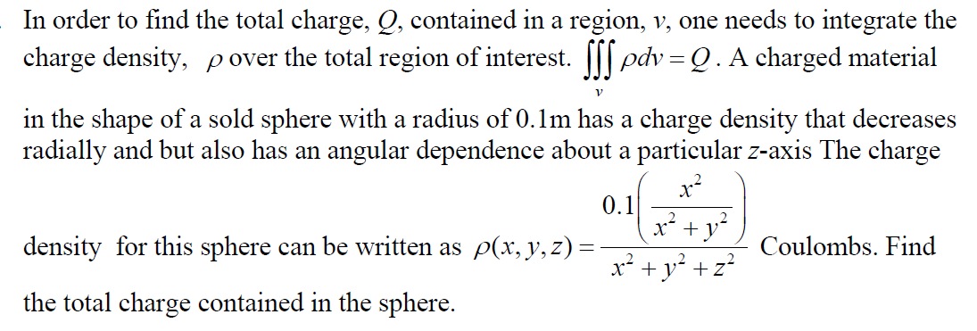 Solved In Order To Find The Total Charge Q Contained In A